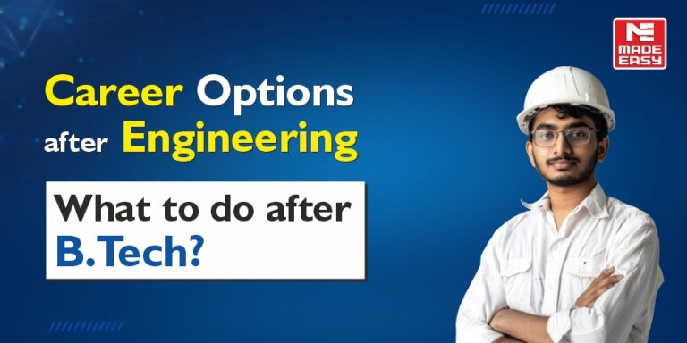 Career Options after Engineering – What to do after B.Tech? - MadeEasy