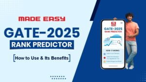GATE 2025 Rank Predictor: How to Use & Its Benefits