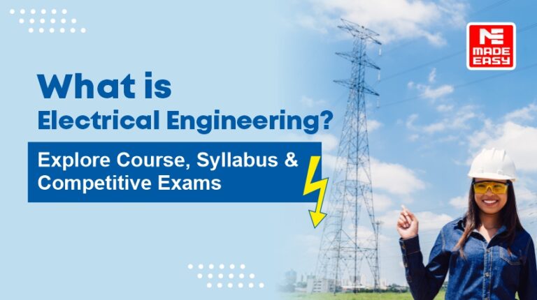 What is Electrical Engineering? Explore Course, Syllabus & Exams