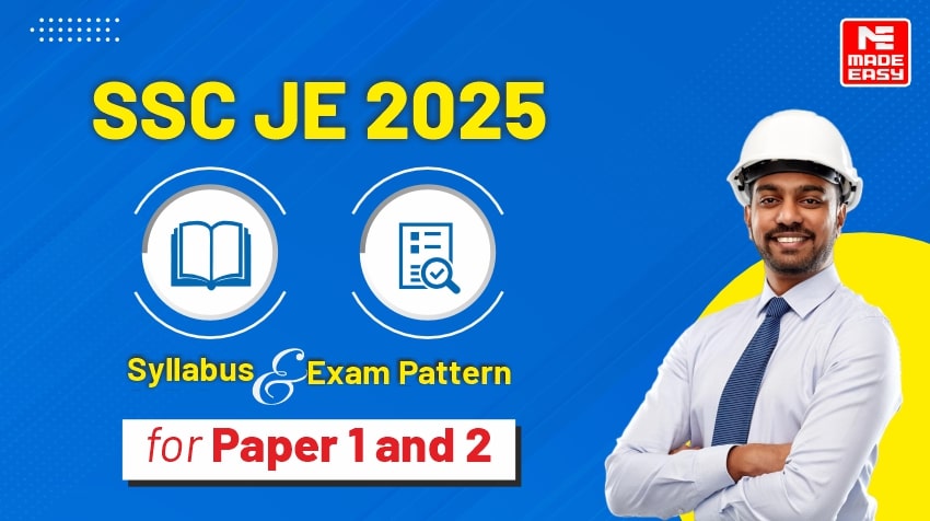 SSC JE 2025 Syllabus and Exam Pattern for Paper 1 and 2
