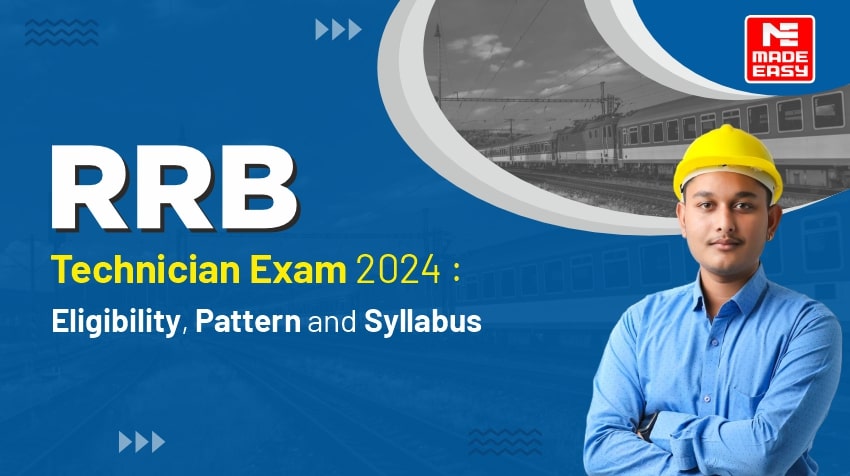 RRB Technician Exam 2024: Eligibility, Pattern and Syllabus RRB Technician Exam 2024: Eligibility, Pattern and Syllabus