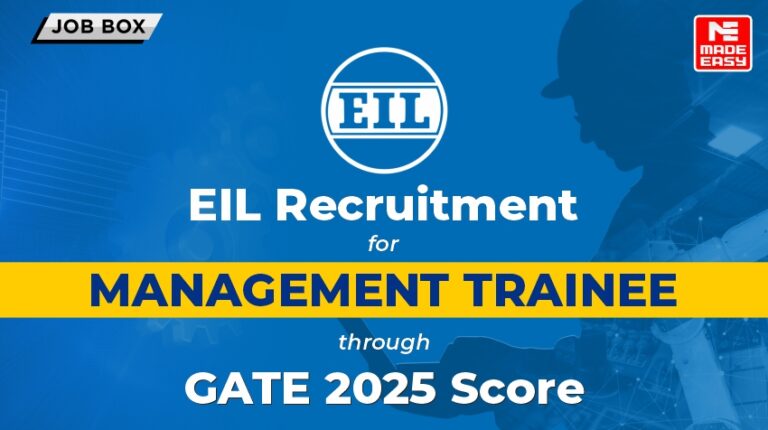 EIL Recruitment for Management Trainee via GATE 2025 Score