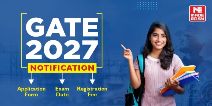 GATE 2027 Notification: Application Form, Exam Date & Fees