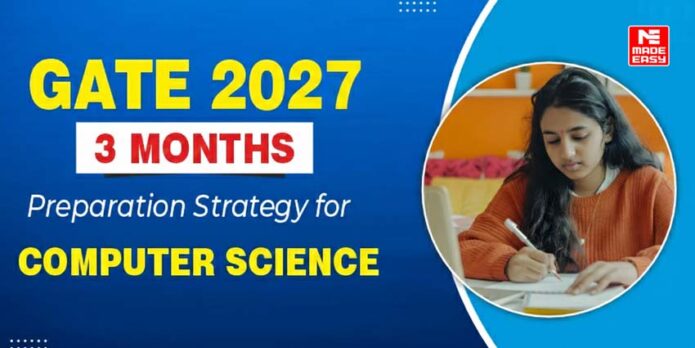 GATE CSE 2027: 3-Month Preparation Strategy for Success